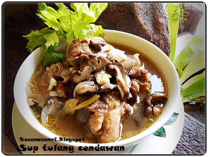 ..Cooking with soul.....: SUP TULANG CENDAWAN