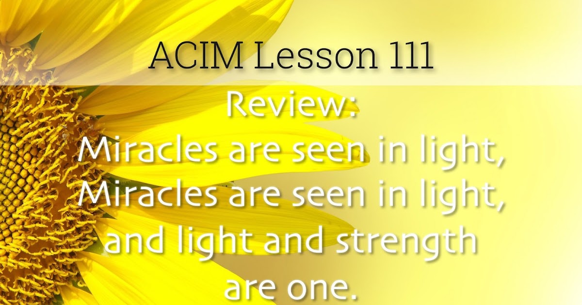 Miracle Life: ACIM Workbook Lesson 111