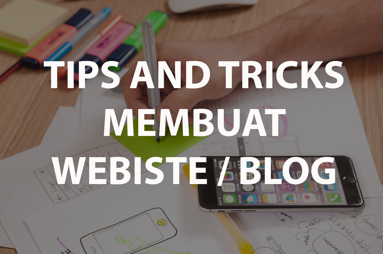Tips dan Trick Untuk Membuat Website Atau Blog ~ Domo Teknologi