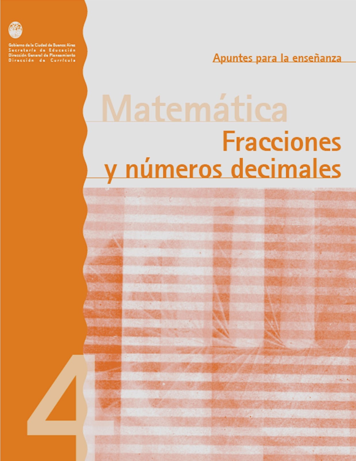 Matemáticas fracciones y números decimales: 4to. Grado apuntes para la ...