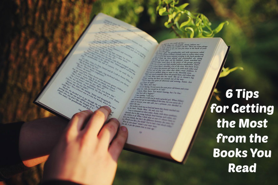 6 Tips for Getting the Most from the Books You Read - Girls To Grow