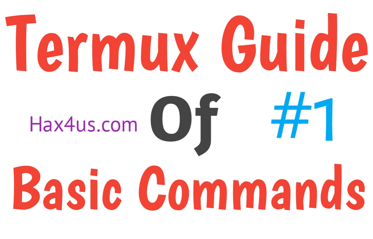 Little Guide Of Termux Basic Commands Part-1 | Hax4Us