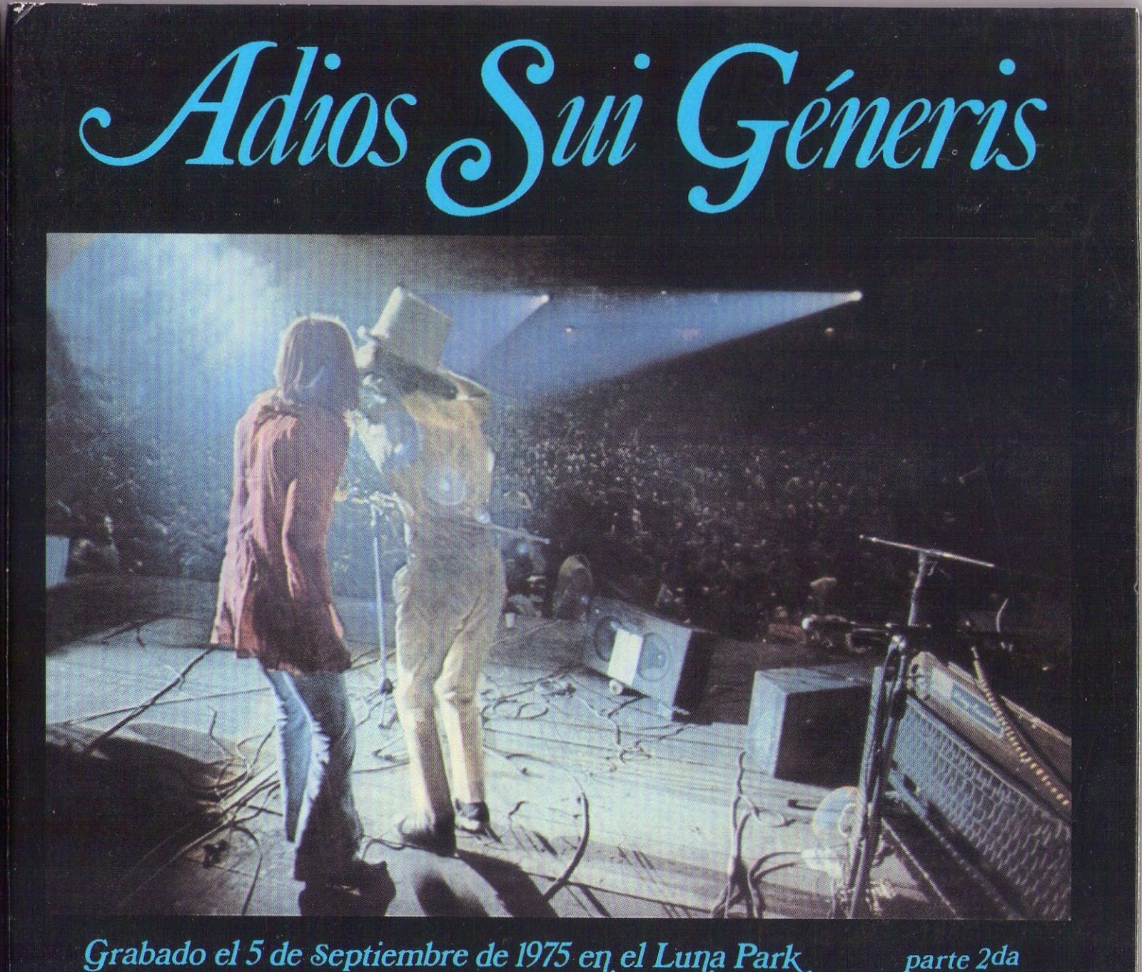 Se abre un mundo ante tus pies: a 40 años del Adiós Sui Generis