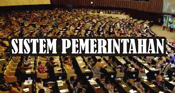 Kelebihan Dan Kelemahan Sistem Pemerintahan Parlementer 