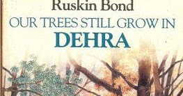 Book Review: Our Trees Still Grow in Dehra by Ruskin Bond