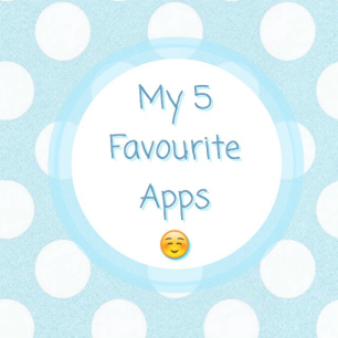 My top five free favourite apps. - Ups & Downs, Smiles & Frowns