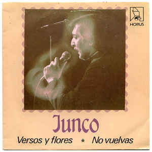 CANTANTES DE COPLA, FLAMENCO y RUMBA: JUNCO