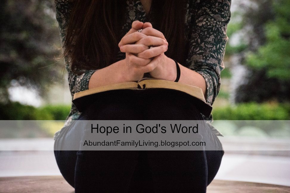 Abundant Family Living: Hope in the Word - The Bible Gives Us Hope