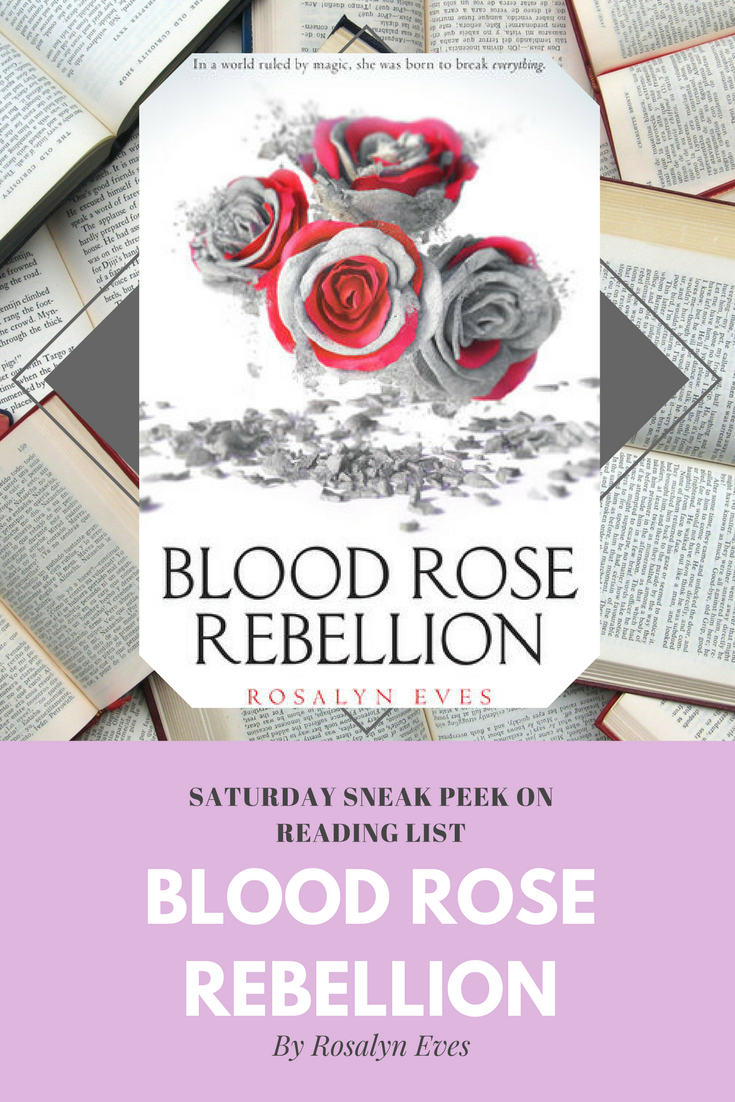 Blood Rose Rebellion... A Sneak Peek - Reading List