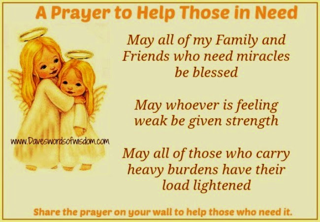 Daveswordsofwisdom.com: A Prayer to help those in need.
