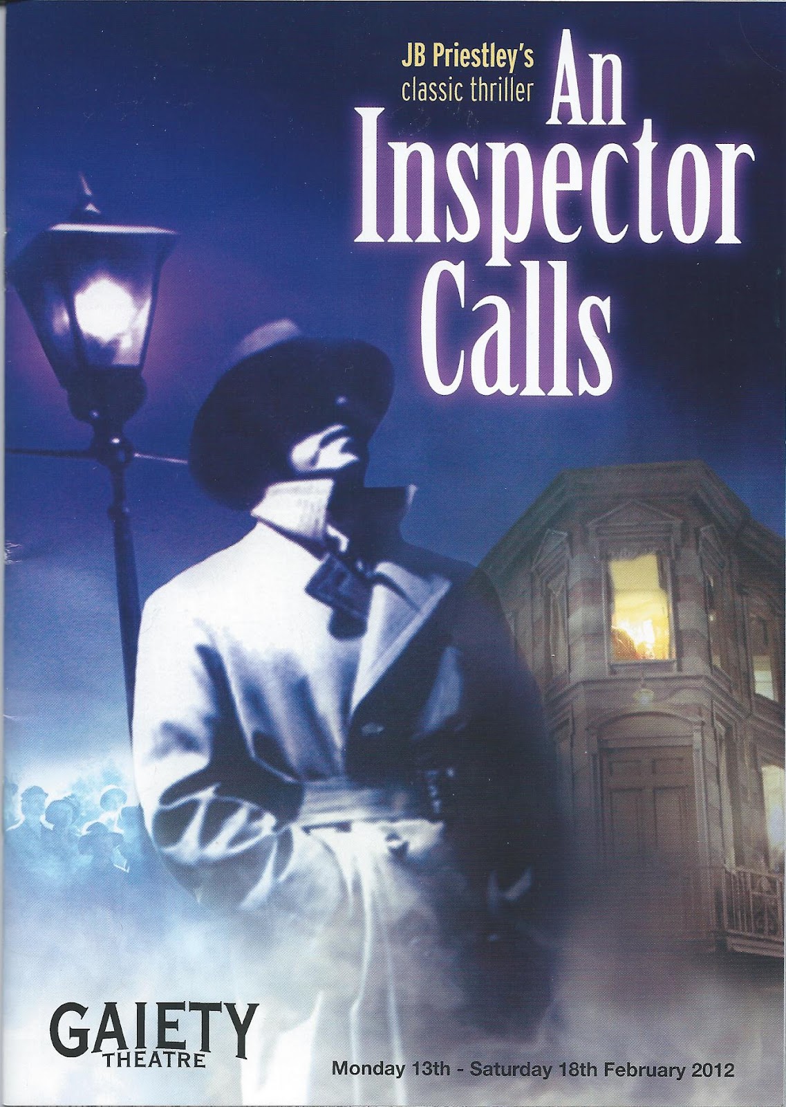IT'S PURE ENTERTAINMENT..: AN INSPECTOR CALLS .... GAIETY THEATRE ...