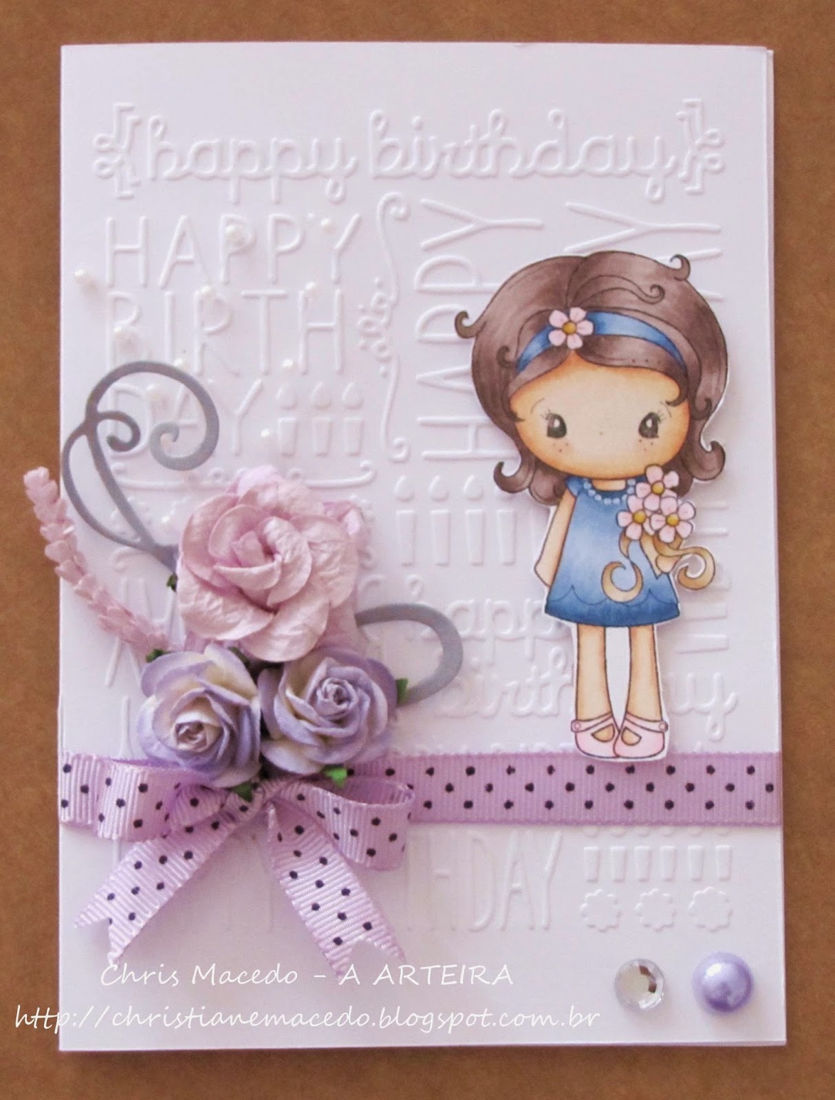 Chris Macedo * "A ARTEIRA": CARTÃO DE ANIVERSÁRIO - Flores pra Você