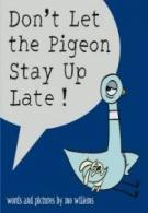 Witney's Book List: Don't Let the Pigeon Stay Up Late by Mo Willems