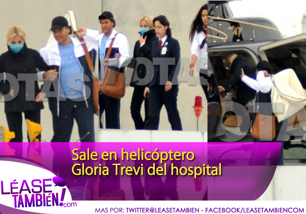 XVCH RADIO: Sale en helicóptero Gloria Trevi del hospital