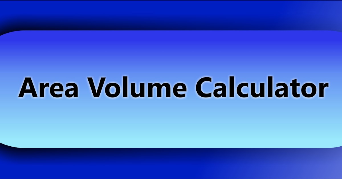 Miraculous world of Numbers: 86-Area Volume Calculation Tool
