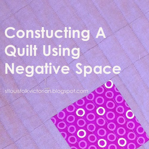 Constructing a Quilt using Negative Space