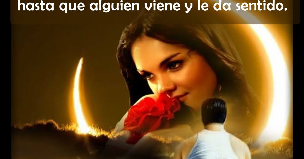 SENTIMIENTOS DEL ALMA Y EL CORAZÓN TRANSFORMADOS EN PALABRAS.: EL AMOR ...