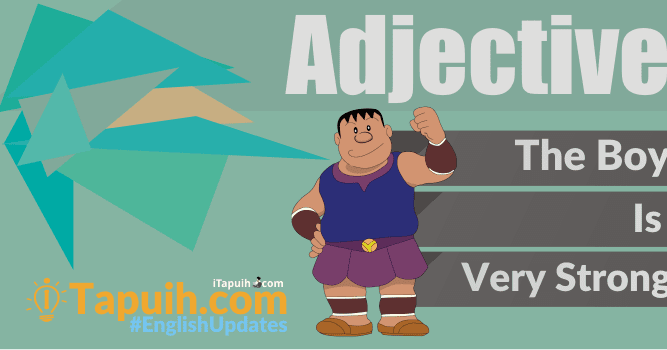 Penjelasan Tentang Adjective (Kata Sifat) Beserta Contoh Terlengkap ...