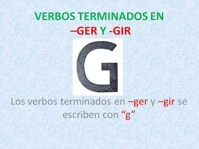 SEÑO LAURA: VERBOS TERMINADOS EN -GER, -GIR