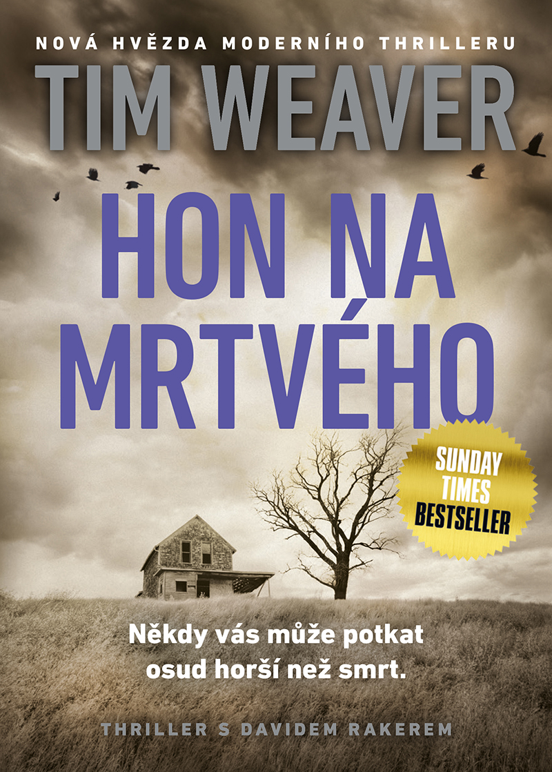nové knihy: Tim Weaver: Hon na mrtvého