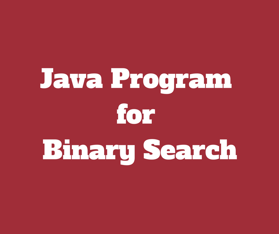 Java Program For Binarysearch Java And Python Tutorial