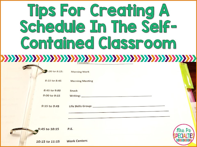 Tips For Creating A Schedule For The Self-Contained Classroom · Mrs. P ...