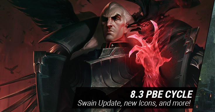 Surrender at 20: 1/23 PBE Update: Swain Update, new Icons, and more!