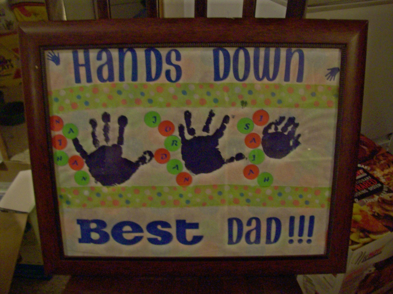 Chrystal's Corner: "Hands Down Best Dad" project