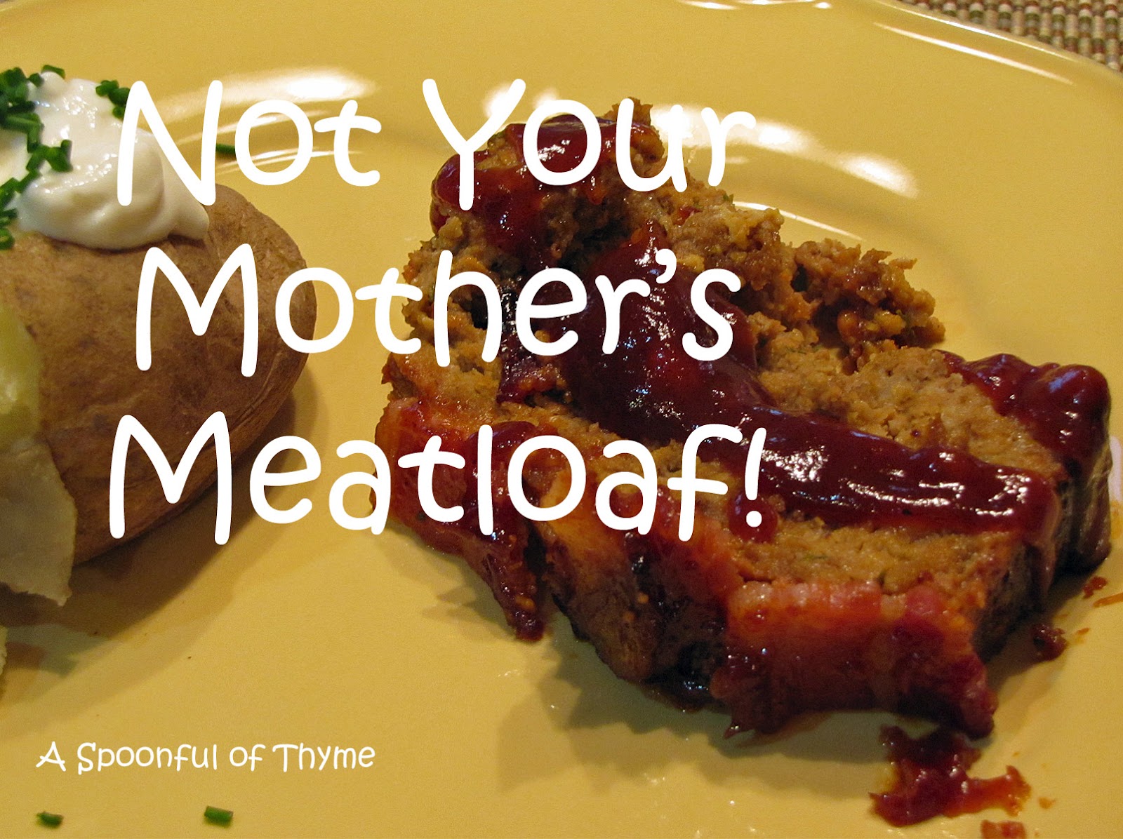 Not Your Mother's Meatloaf, Revisted