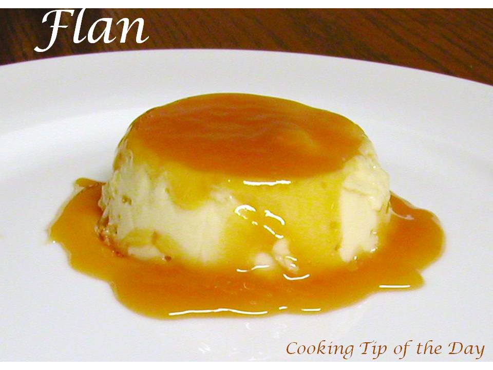 Cooking Tip of the Day: Recipe: Flan