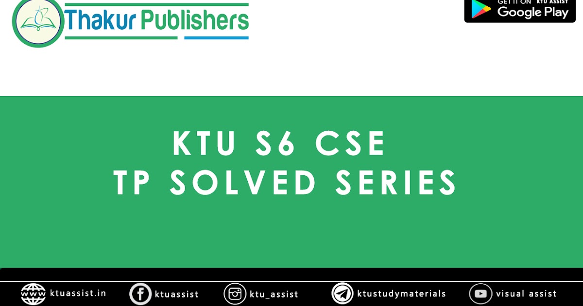 KTU S6 CSE TP SOLVED SERIES - KTU ASSIST