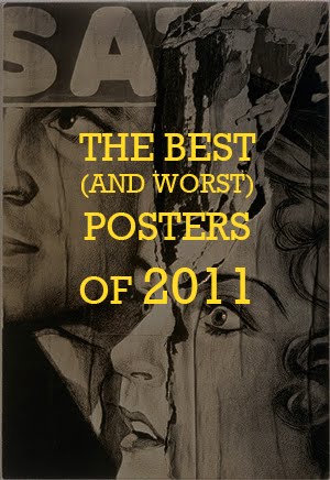 Stale Popcorn: The Best (and Worst) Posters of 2011 - Part II