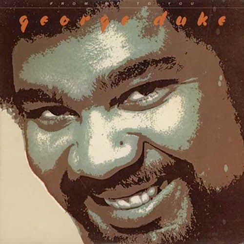 La Bible de la Westcoast Music - Cool Night -: George Duke "From Me To ...