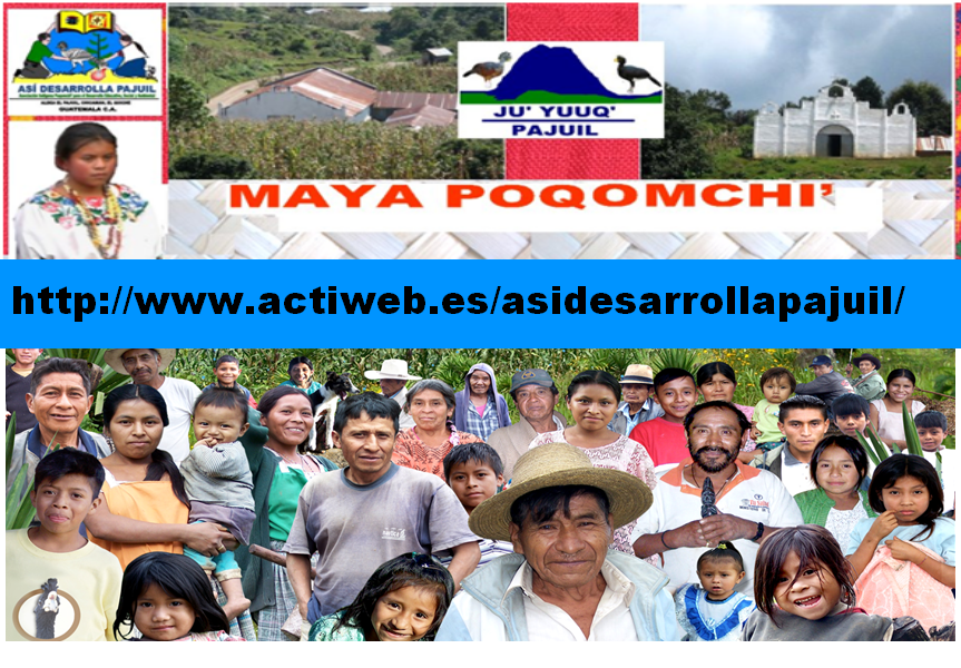 ALDEA BELEJU-PAJUIL CHICAMAN: ALDEA EL PAJUIL, CHICAMAN, QUICHE, GUATEMALA