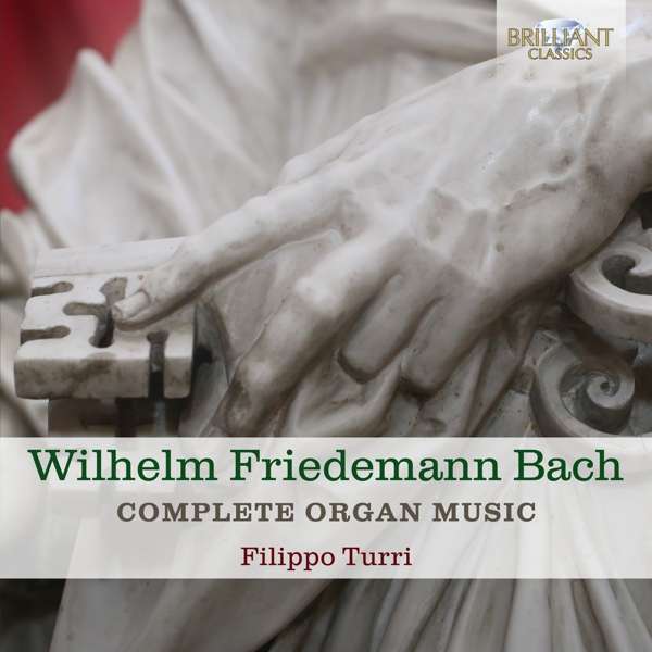 ouverture: Wilhelm Friedemann Bach: Complete Organ Music / Complete ...