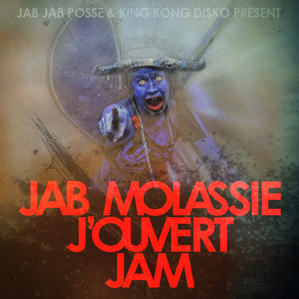 Tropical Heat: Jab Jab Posse & King Kong Disko - Jab Molassie J'Ouvert Jam
