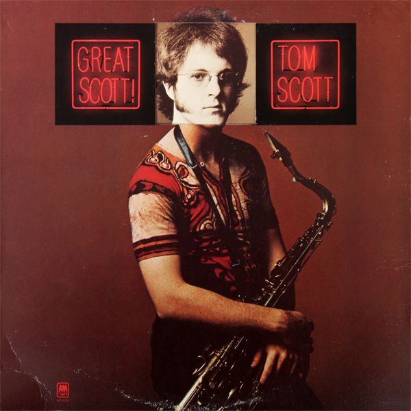 John Guerin Discography: Tom Scott - Great Scott!