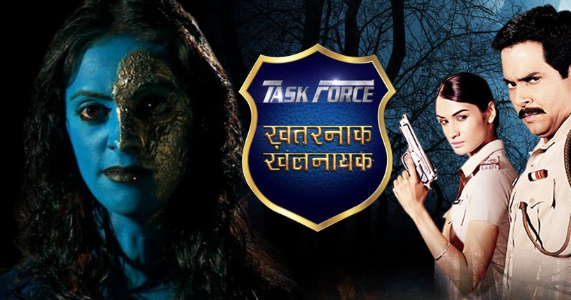 Task Force: Khatarnak Khalnayak Season 1-Star Utsav TV Show Serial ...
