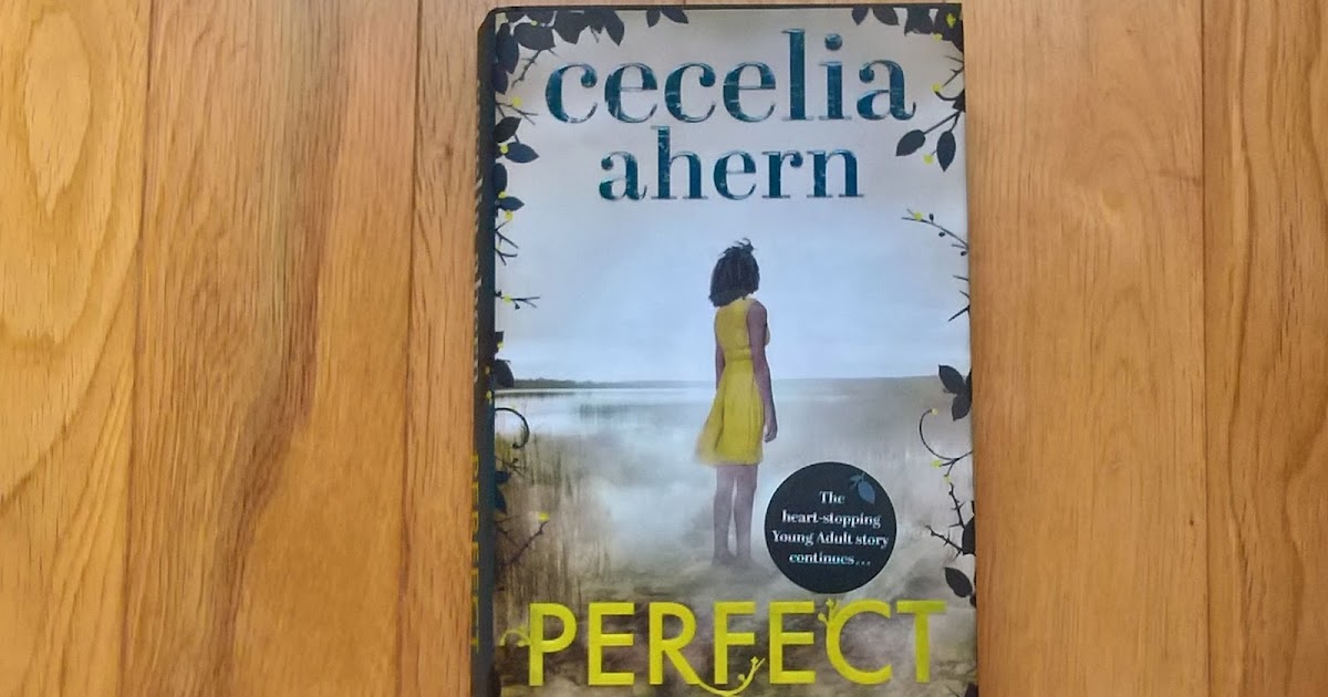 Book Review / Perfect by Cecelia Ahern ~ Debra's Book Cafe