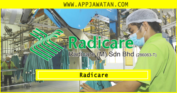 Jawatan Kosong Radicare(M) Sdn Bhd - 24 Ogos 2018 - APPJAWATAN MALAYSIA