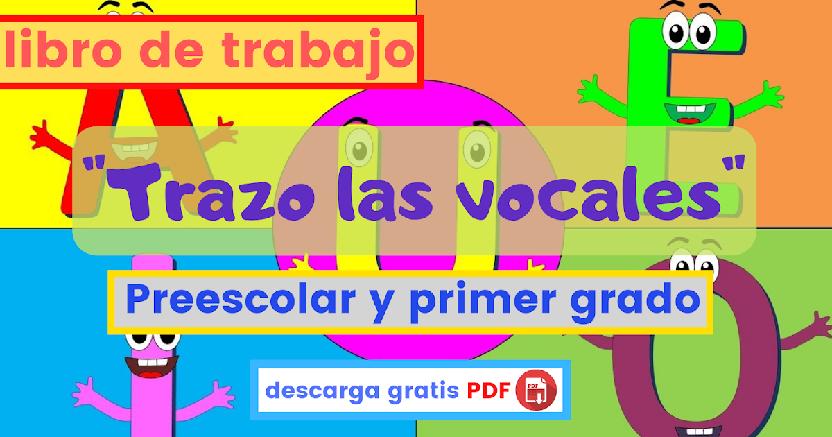 Libro de trabajo "TRAZO LAS VOCALES" preescolar y primer grado de ...