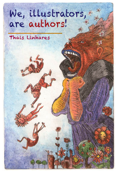 Rumos e letras: We, illustrators, are authors!