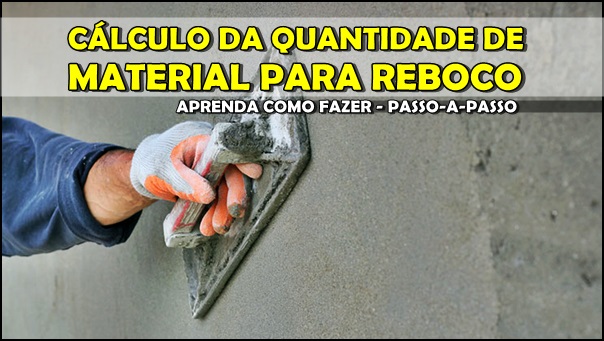 Cálculo da quantidade de material para REBOCO, passo-a-passo!