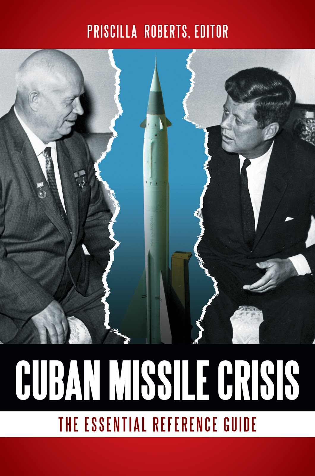 ABC-CLIO Blog: The Cuban Missile Crisis: Clash of the Superpowers