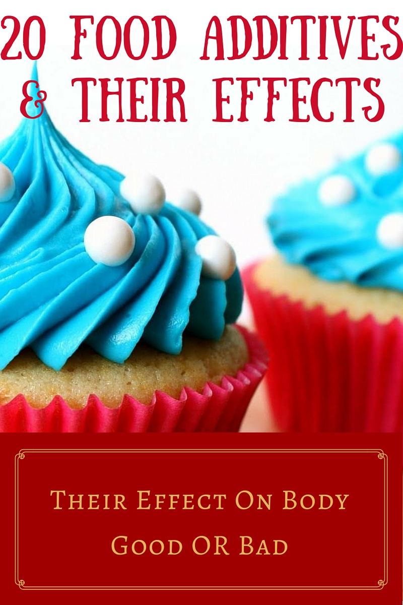 20 Types Of Food Additives And Their Effects On Body - Mouthwash Guide ...