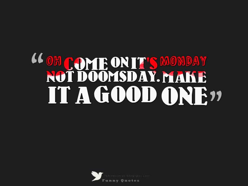 Happy Monday Morning Quotes Memes Images Pictures
