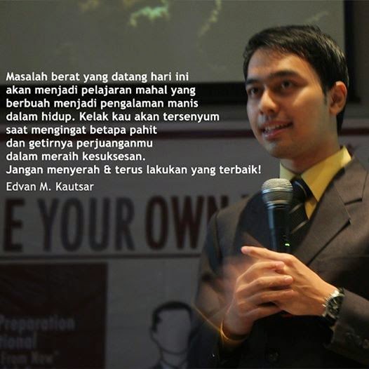 Motivator Muda Indonesia Edvan M Kautsar, Penulis, Pengusaha, Trainer, Pembicara Seminar ...