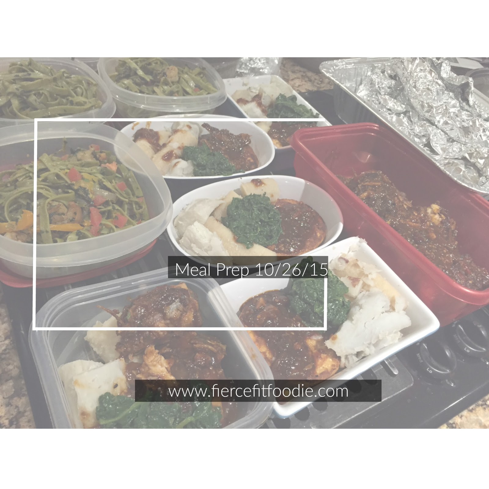 Fierce.Fit.Foodie: Meal Prep 10/26/15