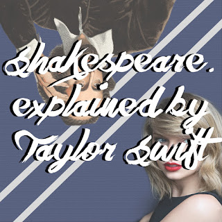 Winston: Shakespeare: Explained by Taylor Swift
