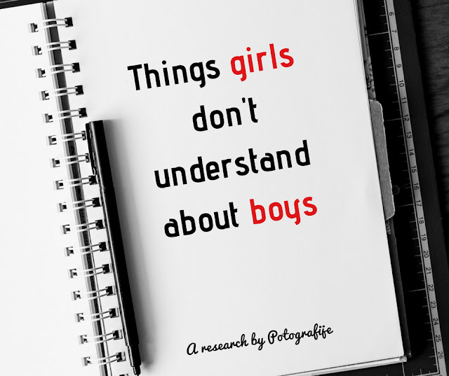 Things girls don't understand about boys